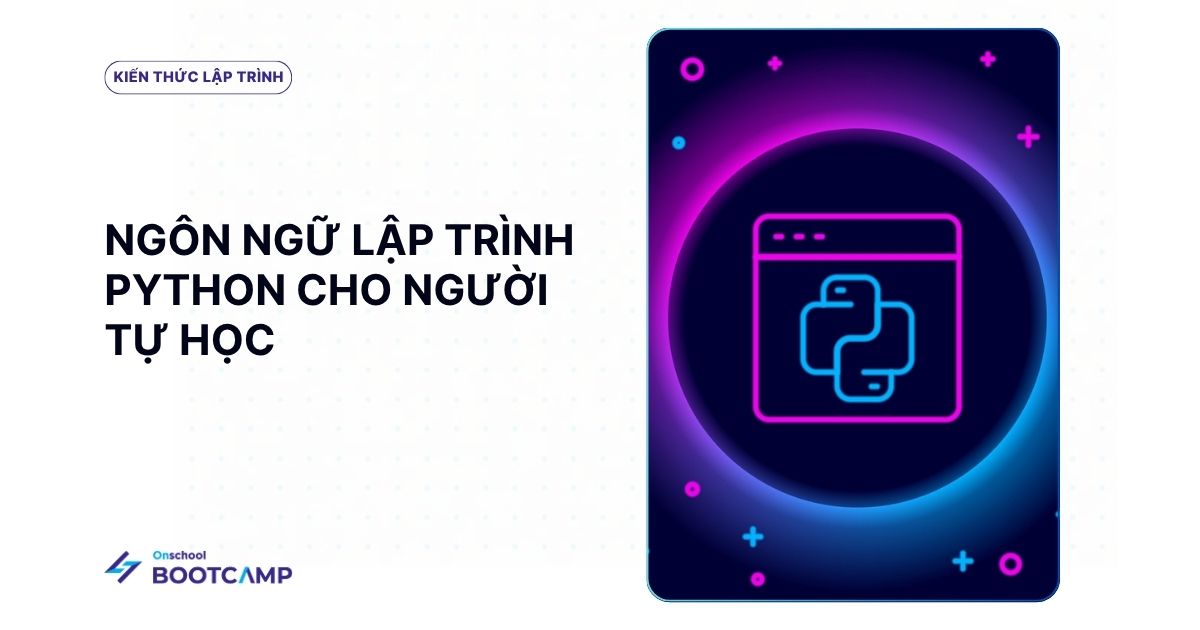 Tự học Python từ A-Z nhanh và hiệu quả